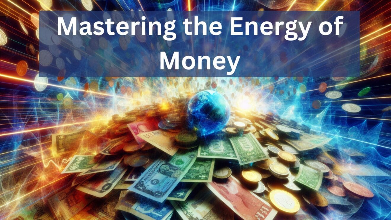 Mastering the Energy of Money - C Psychic Readings